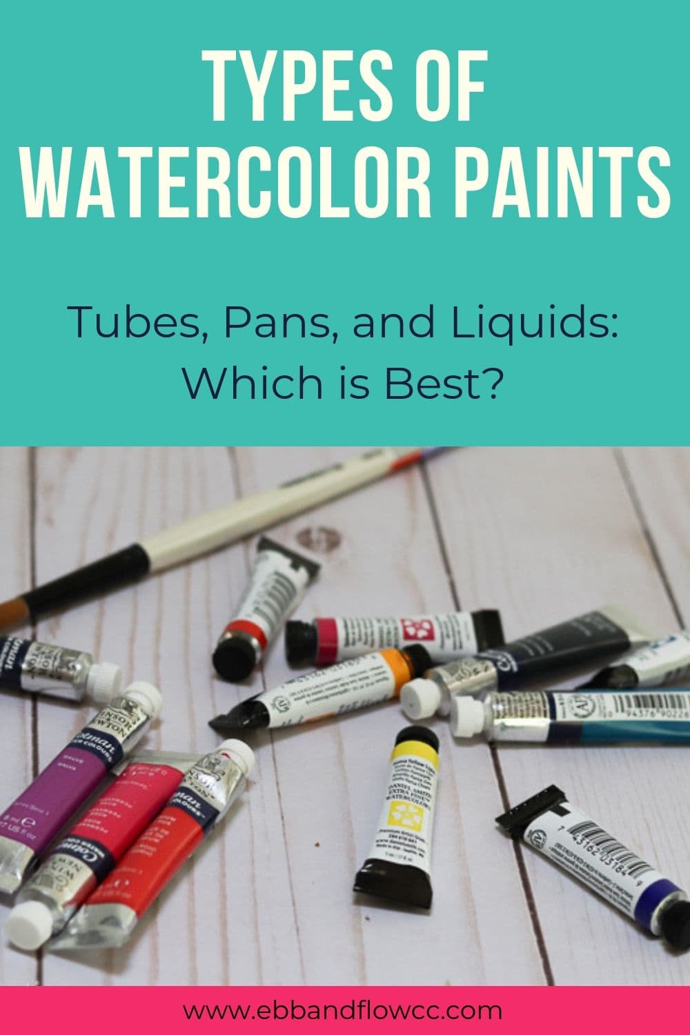 The Ultimate Guide to Watercolor Types - Ebb and Flow Creative Co