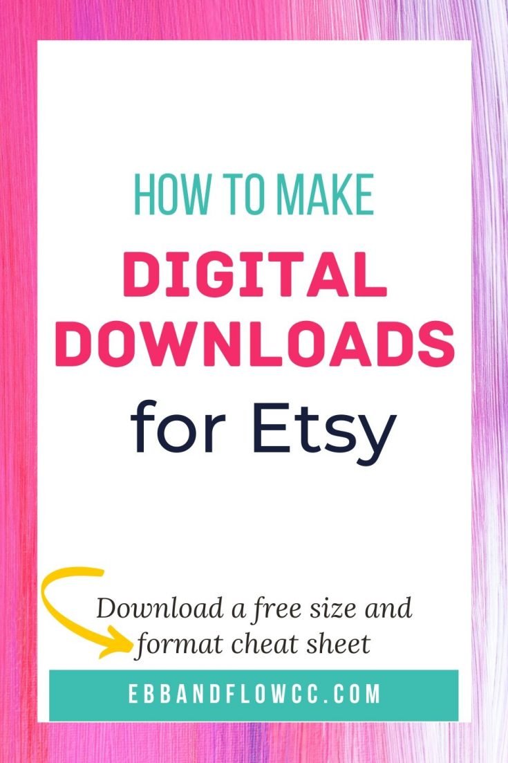 How to Create Digital Downloads for Etsy or Your Blog