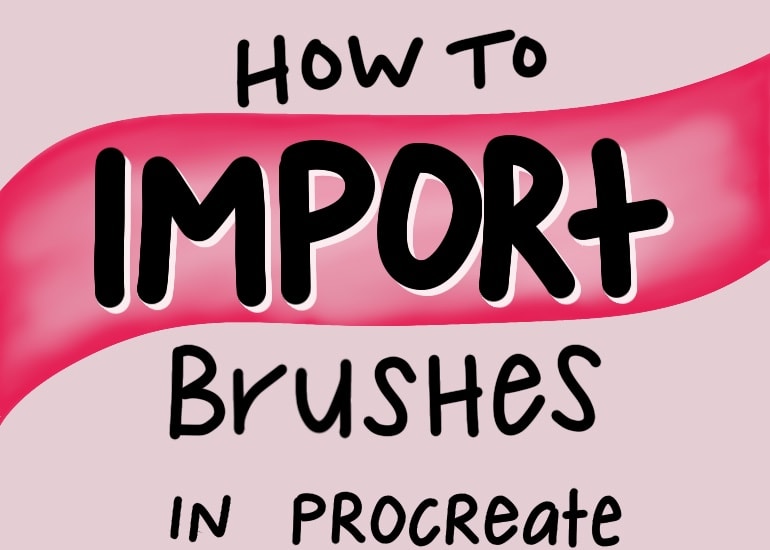 How To Import Brushes In Procreate Ebb And Flow Creative Co