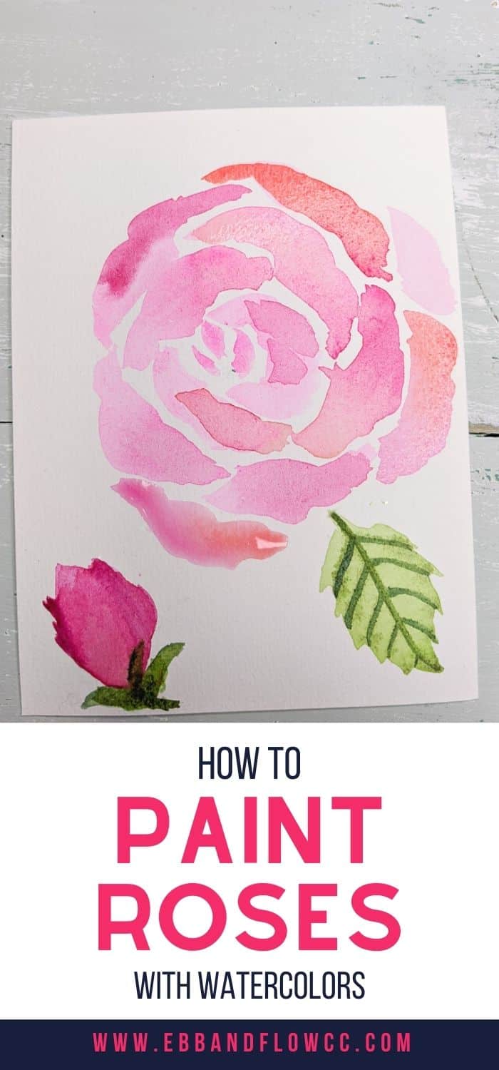 Watercolor Rose Tutorial: The Easy Way to Paint Roses - EbbandFlowCC