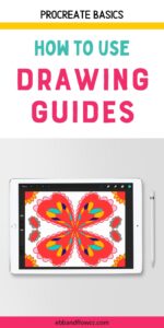 Using the Drawing Guides in Procreate - Ebb and Flow Creative Co