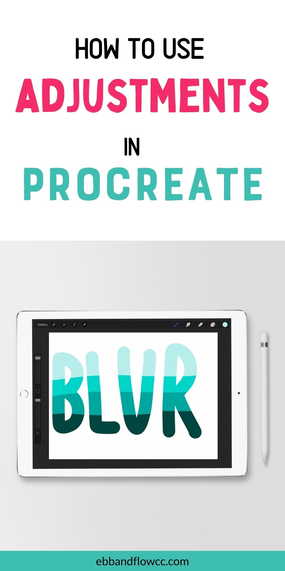 How to Use Adjustments in Procreate - Ebb and Flow Creative Co