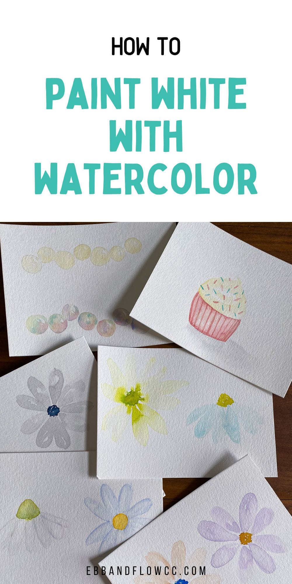 How to Paint White with Watercolors - Ebb and Flow Creative Co