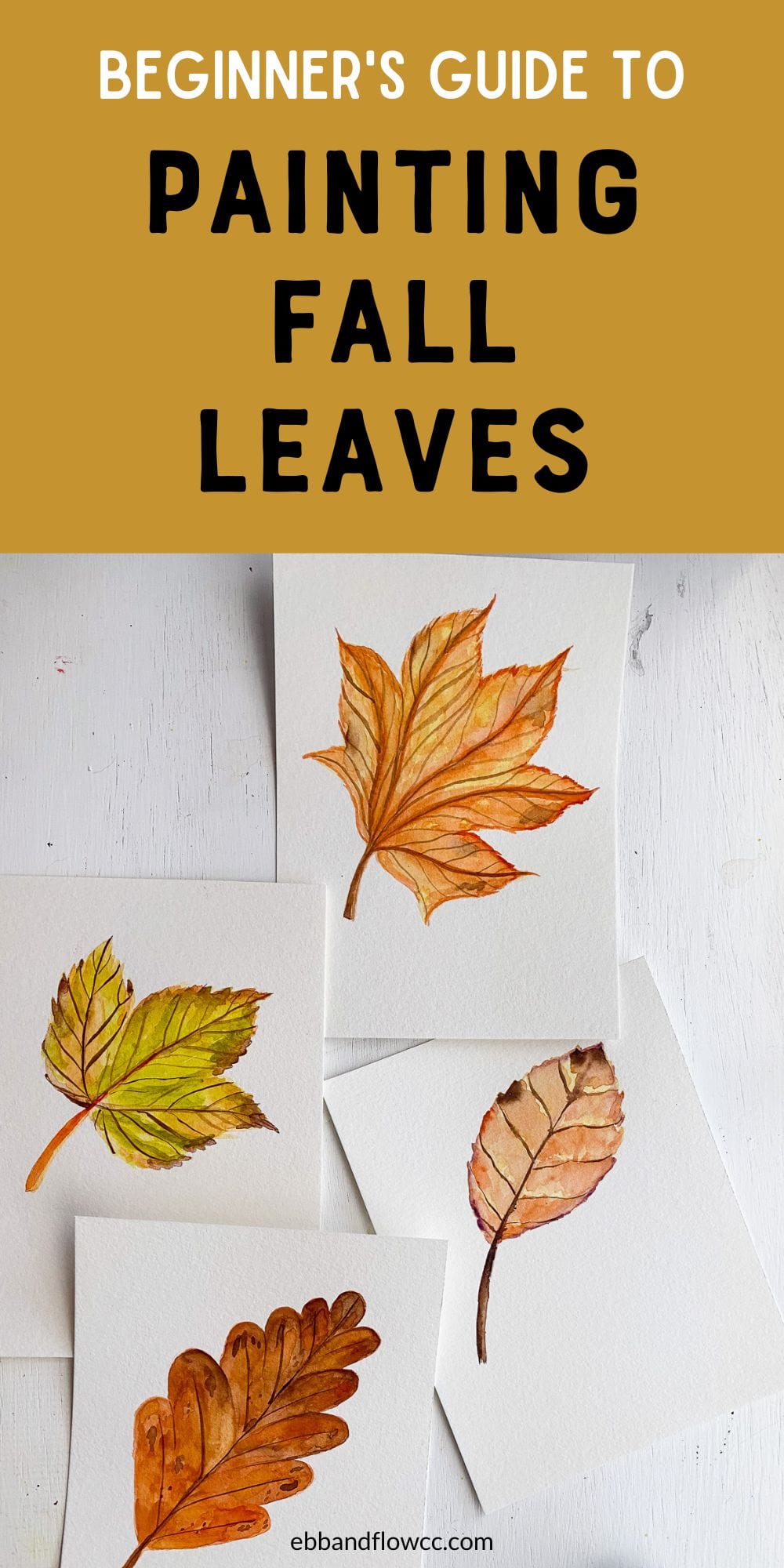 How To Paint Watercolor Fall Leaves For Beginners Ebb And Flow