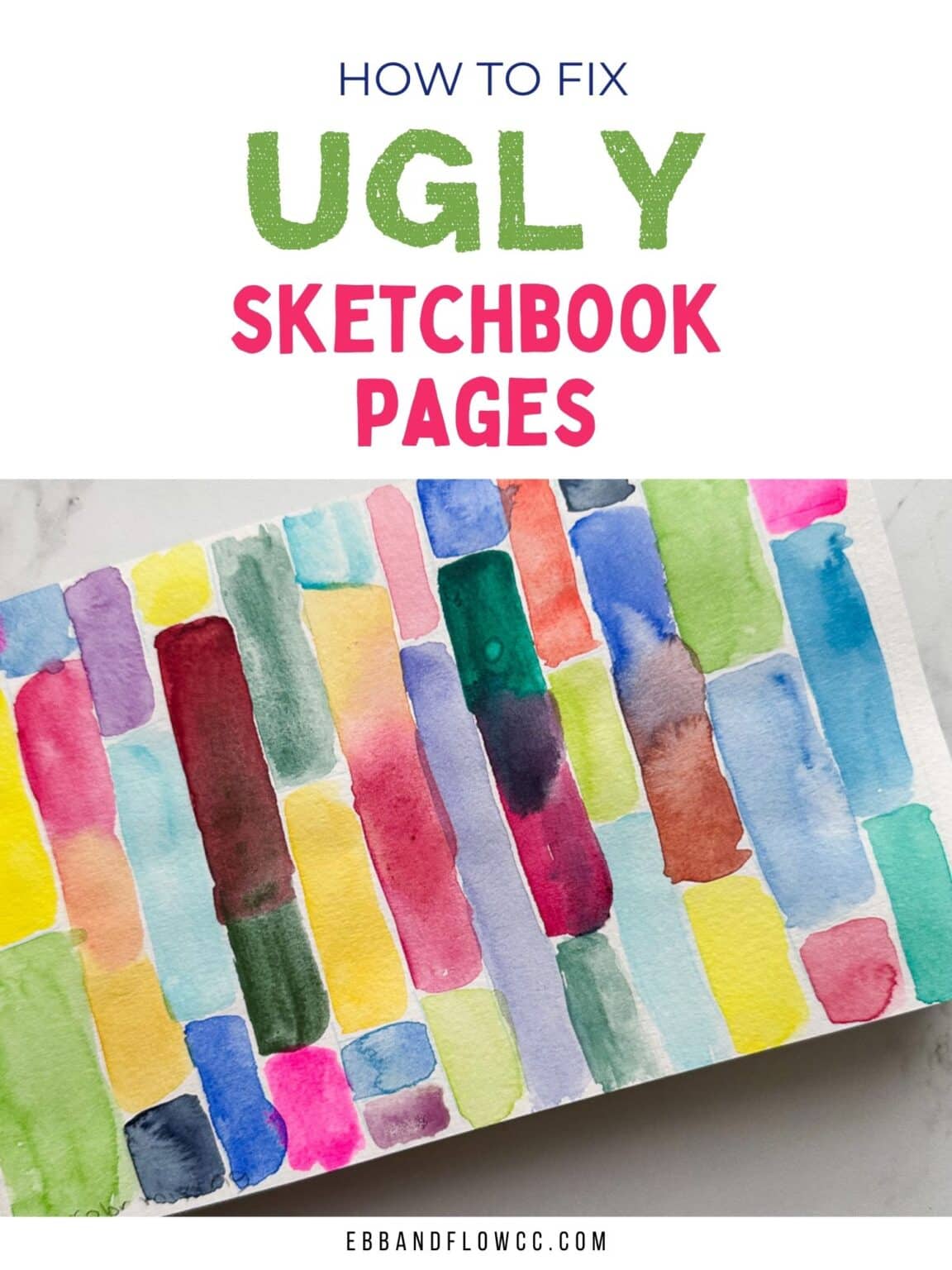 Fixing Ugly Sketchbook Pages - Ebb and Flow Creative Co